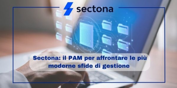 Easy PAM? Yes, Sectona! - CANALE SICUREZZA